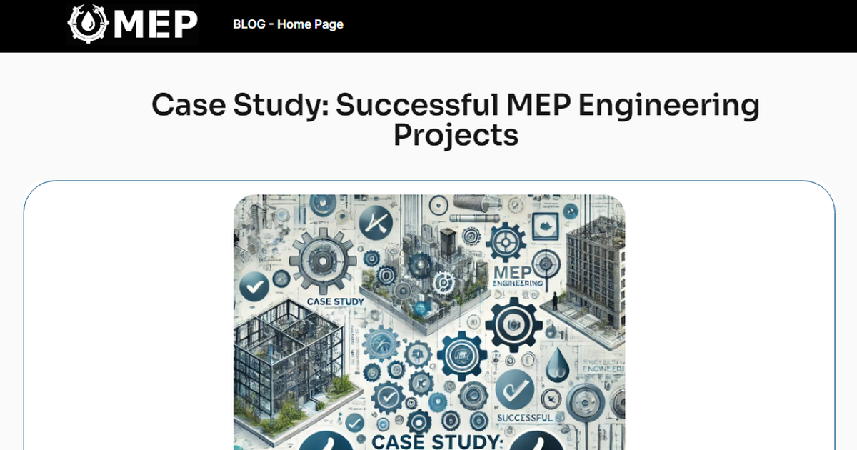 Successful MEP Engineering Projects: A Case Study | MEP Blog
